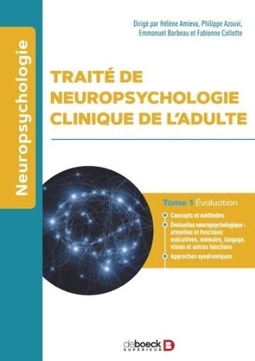 Traite De Neuropsychologie Clinique De L Adulte T 2 Revalidation 2e