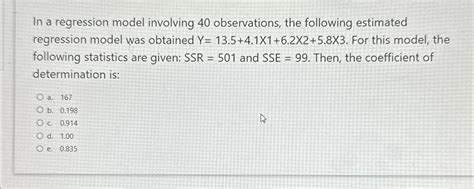 Solved In A Regression Model Involving 40 ﻿observations The