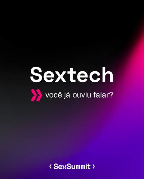 S3xtech é Um Termo Que Se Refere à Tecnologia Aplicada Ao Campo Da