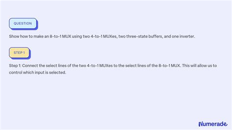 SOLVED Show How To Make An 8 To 1 MUX Using Two 4 To 1 MUXes Two Three