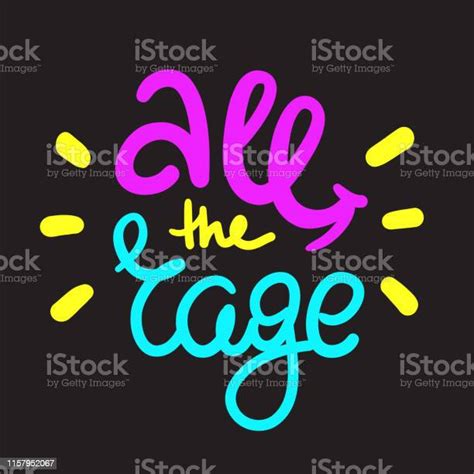 모든 분노 간단한 영감 동기 부여 따옴표 손으로 그린 글자 청소년 속어 숙어 영감을 주는 포스터 티셔츠 가방 컵 카드 전단지 스티커 배지를 인쇄하세요 귀여운 재미 벡터 쓰기