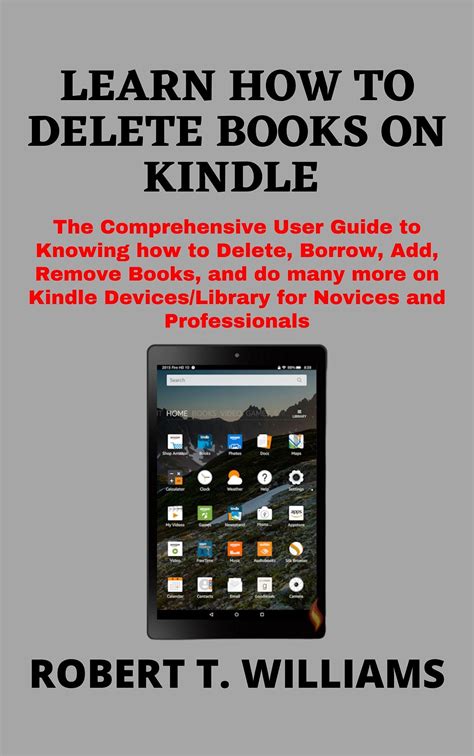 Learn How To Delete Books On Kindle The Comprehensive User Guide To Knowing How To Delete