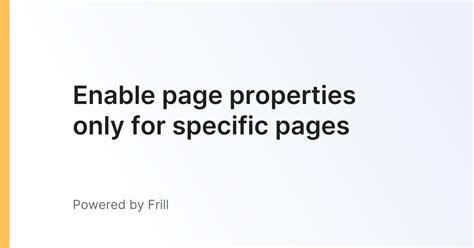 Enable Page Properties Only For Specific Pages Frill Co