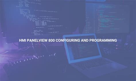 Hmi Panelview 800 Configuring And Programming Alpha Academy