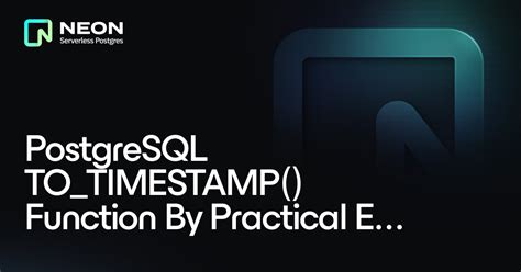 Postgresql Totimestamp Function By Practical Examples