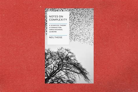 Book Review Notes On Complexity By Neil Theise The Washington Post