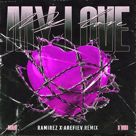 Maur Amiri My Love Ramirez And Arefiev Remix Dj Ramirez