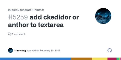 Add Ckedidor Or Anthor To Textarea Issue Jhipster Generator