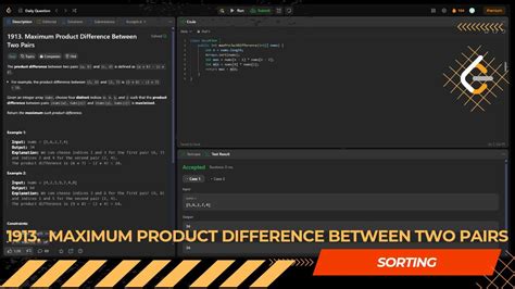Leetcode Daily Question 1913 Maximum Product Difference Between Two Pairs Is Kabir Coding