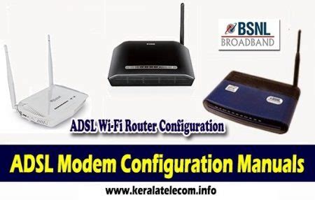 Broadband Modem Configuration Manuals For Wired ADSL WiFi Routers KeralaTelecom Info