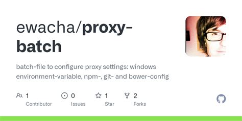 GitHub Ewacha Proxy Batch Batch File To Configure Proxy Settings Windows Environment