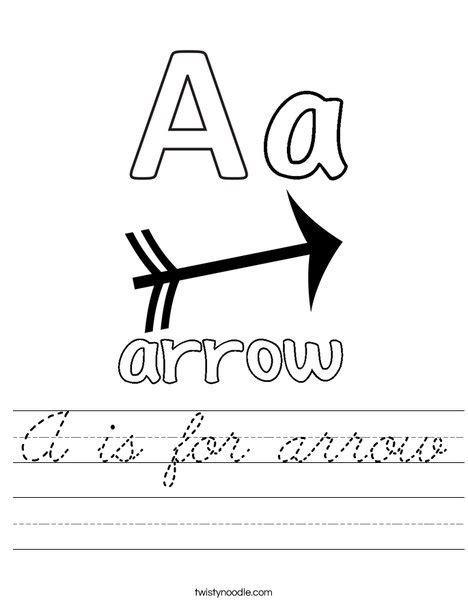 A Is For Arrow Worksheet Cursive Twisty Noodle