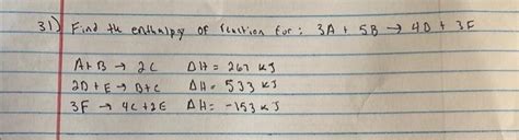 Solved Find The Enthalpy Of Reuction For 3a 5b→4d 3f