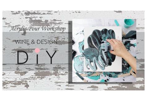 Acrylic Pour Workshop Wine And Design Greenville Sc August 6 2023