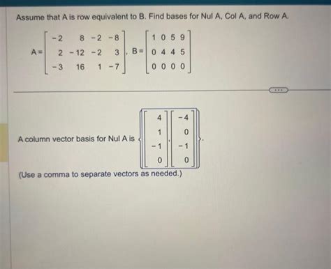 Solved Assume That A Is Row Equivalent To B Find Bases For Chegg Com