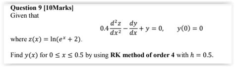 Solved Given That Where Find For By Using RK Method Of Chegg Com