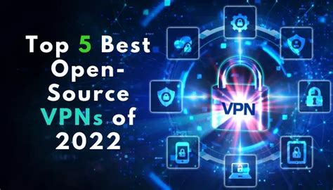 Top 5 Best Open Source VPNs Of 2022 Tech Taalk