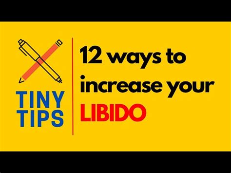 12 Ways To Boost Your Libido Tinytips Sexfacts [0ce291]