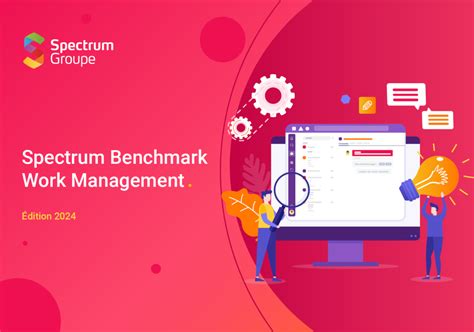Spectrum Benchmark Work Management édition 2024 Spectrum Groupe