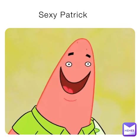 Patrick Star I Love You Meme