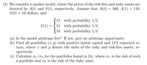 Solved 2 We Consider A Market Model Where The Prices Of