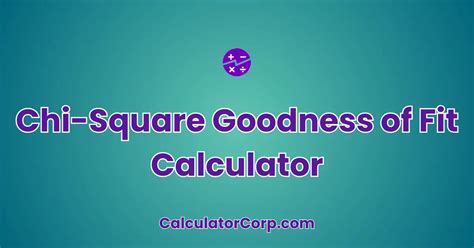 Chi Square Goodness Of Fit Calculator