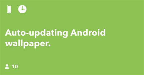 Auto Updating Android Wallpaper Ifttt