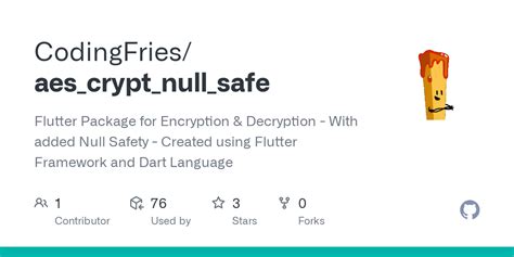 Github Codingfriesaescryptnullsafe Flutter Package For Encryption And Decryption With