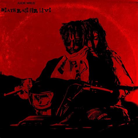 Death Race For Love Juice Wrld Juicewrld