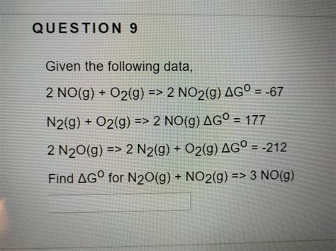 solved question 9 given the following data 2 no g o2 g 2