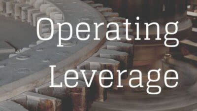 OPERATING LEVERAGE Formula And How To Calculate DOL