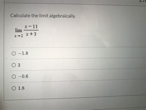 Answered Calculate The Limit Algebraically Bartleby