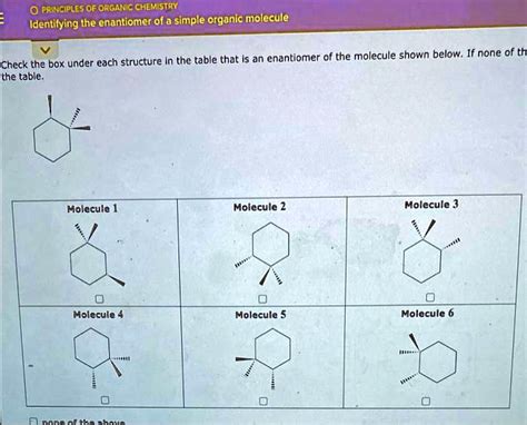 solved o principles of organic chemistry identifying the enantiomer