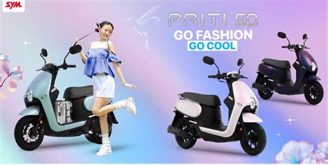 Sym Việt Nam Ra Mắt Xe Mới Priti 50 Go Fashion Go Cool Bật Chất Trẻ