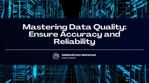 Mastering Data Quality Proven Techniques To Ensure Accuracy And Reliability In Your Analysis