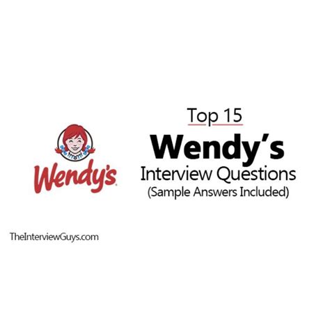Top 15 Wendys Interview Questions Sample Answers Included