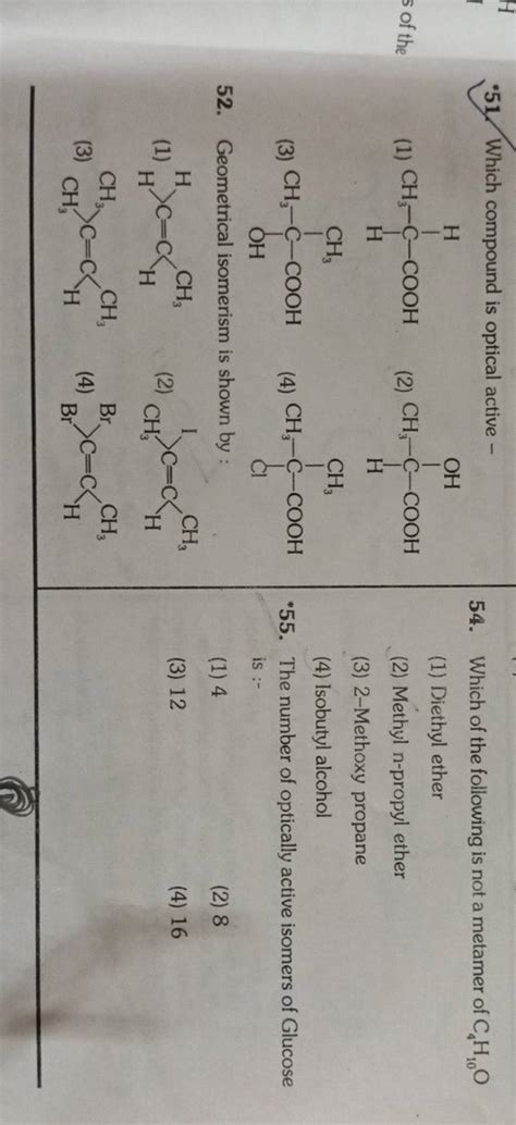 55 The Number Of Optically Active Isomers Of Glucose 52 Geometrical Is
