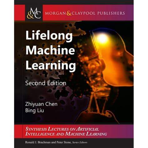 Synthesis Lectures On Artificial Intelligence And Machine Le Lifelong Machine Learning Second