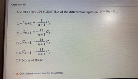 solved question 10 the recursion formula of the differential