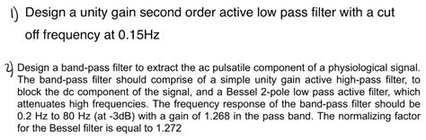 solved 1 design a unity gain second order active low pass