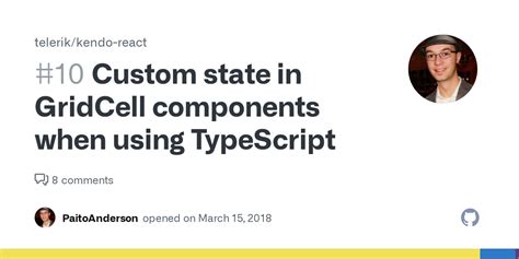Custom State In Gridcell Components When Using Typescript · Issue 10 · Telerik Kendo React · Github