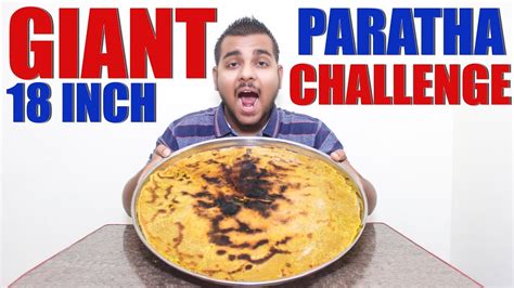 Bahubali Paratha Eating Challenge Ever 18 Inch Aloo Paratha Food