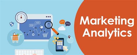Marketing Analytics How Data Driven Decisions Improve Your Business Strategy