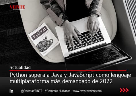 Python Supera A Java Y Javascript Como Lenguaje Multiplataforma Más
