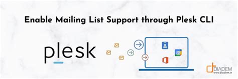 Enable Mailing List Support Through Plesk Cli Diadem Technologies