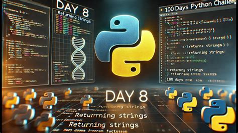 Day 8 Of 100 Days Of Python Programming Returning Strings Youtube