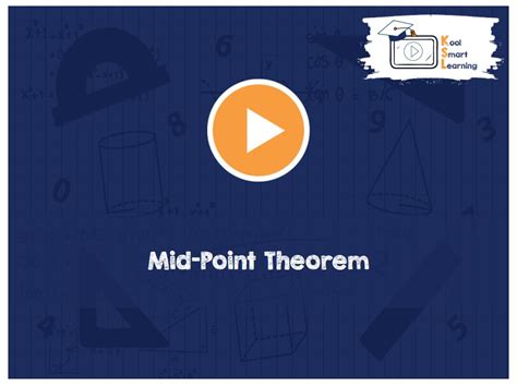 Mid Point Theorem Koolsmartlearning