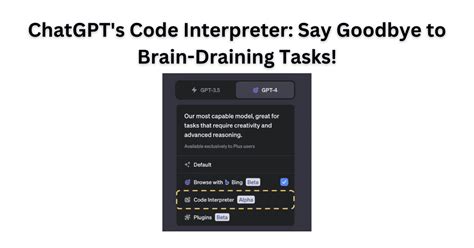 Chatgpts Code Interpreter Say Goodbye To Brain Draining Tasks