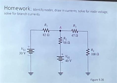 Solved Homework Identify Nodes Draw In Currents Solve For