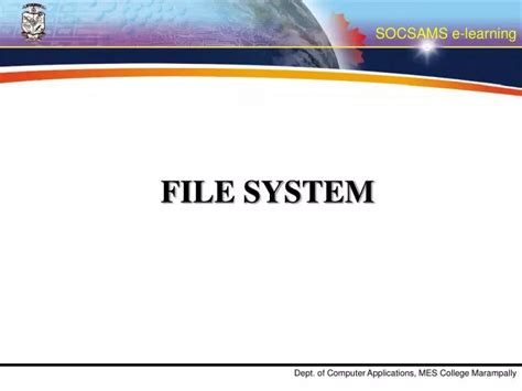 PPT FILE SYSTEM PowerPoint Presentation Free Download ID 5710034